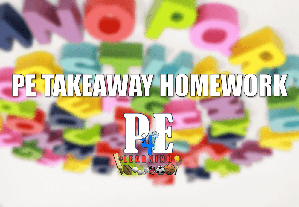 Takeaway Homework in Physical Education – PE4Learning