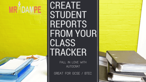 Create Student Reports From Your Class Tracker from @MrAdamPE – PE4Learning
